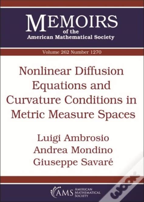 Nonlinear Diffusion Equations And Curvature Conditions In Metric Measure Spaces De Andrea