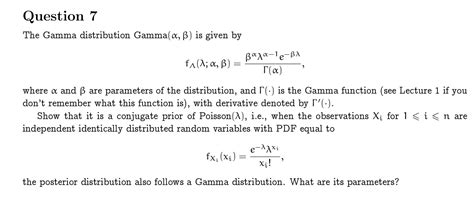 Solved Question 7 The Gamma Distribution Gamma A Is Given