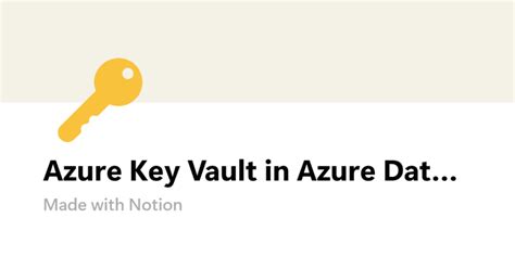 Azure Key Vault In Azure Data Factory Adf Notion Murali Krishna