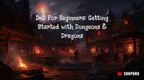 Dnd For Beginners Getting Started With Dungeons And Dragons