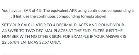 Solved You Have An Ear Of 4 The Equivalent Apr Using