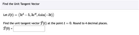 Solved Find The Unit Tangent Vector Let Chegg