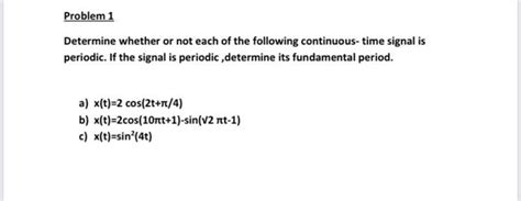 Solved Determine Whether Or Not Each Of The Following Chegg Com