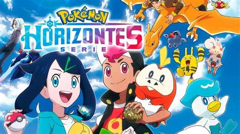 La Esperada Horizontes Pokémon Confirma Su Estreno En España A Través