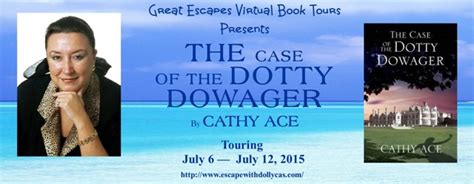 Tour The Case Of The Dotty Dowager Cathy Ace The Bookwyrms Hoard