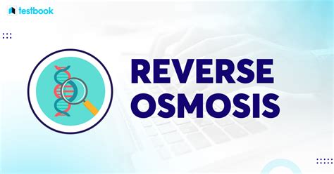 Understanding Reverse Osmosis Process Principle And Applications