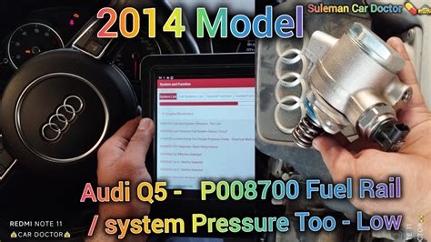 Audi Q5 2014 P008700 Fault Code Fuel Rail Pressure Too Low
