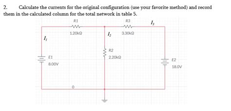 Solved Calculate The Currents For The Original Chegg Com