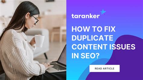 How To Fix Duplicate Content Issues In Seo