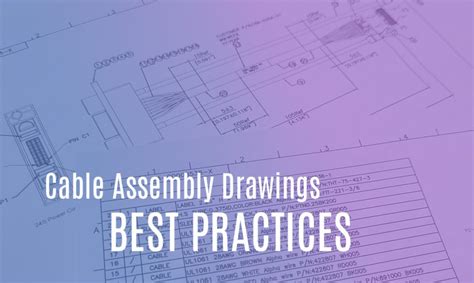 Custom Cable Assembly Drawings Best Practices