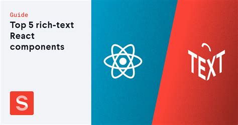 Top 5 Rich Text React Components Guide