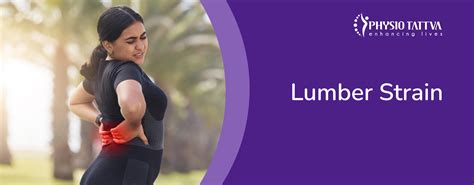 Lumbar Strain Causes Symptoms And Recovery Tips