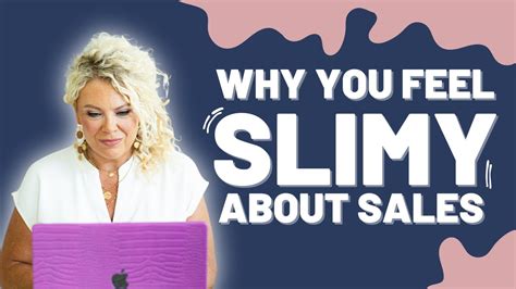 Why You Feel Slimy About Sales Part 1 Youtube