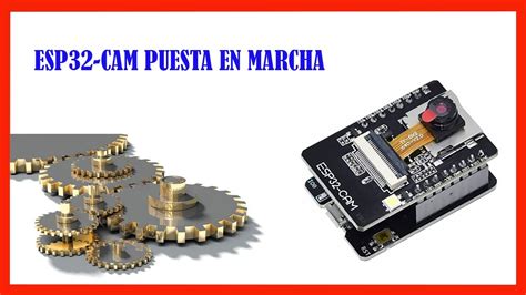 esp32cam puesta en marcha youtube