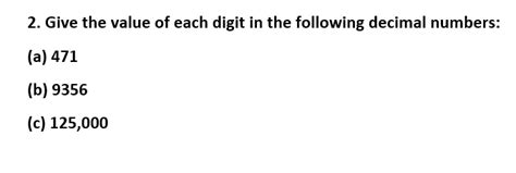 solved 2 give the value of each digit in the following