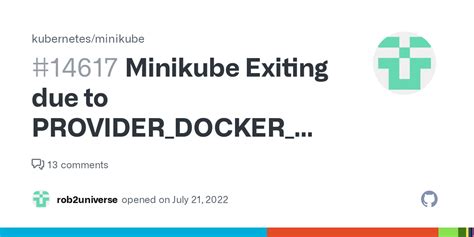 Minikube Exiting Due To PROVIDER DOCKER NOT RUNNING Docker System Info Accepts No Arguments