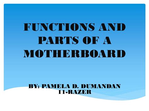 Ppt Functions And Parts Of A Motherboard Powerpoint Presentation Free Download Id 8879874