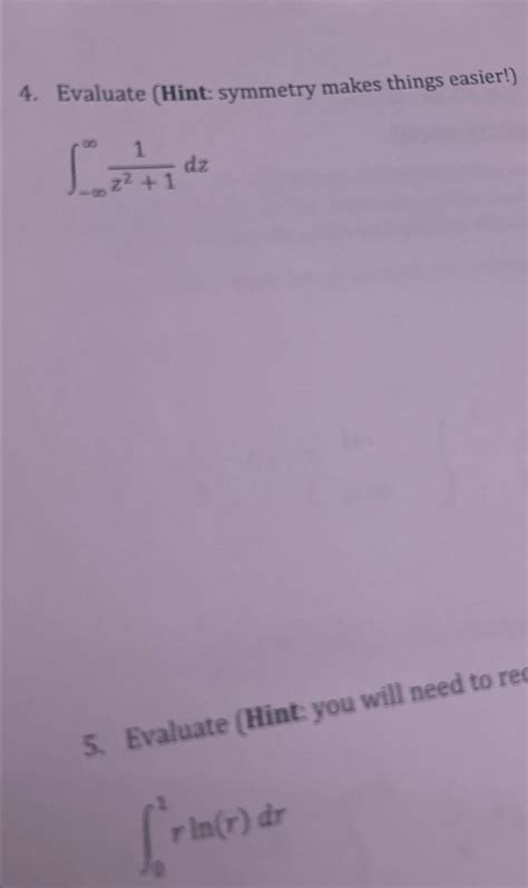 Solved Evaluate Hint Symmetry Makes Things Chegg Com