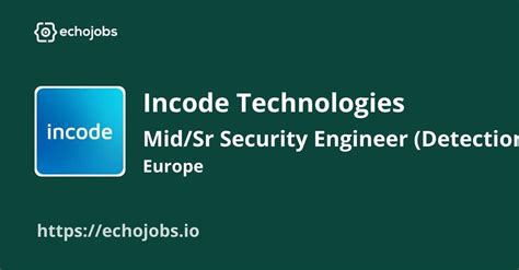 Incode Technologies Is Hiring Mid Sr Security Engineer Detection And Response Europe [go