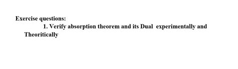 Solved Exercise Questions 1 Verify Absorption Theorem And Chegg Com