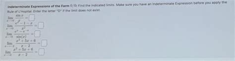 Solved Indeterminate Expressions Of The Form 0 0 Find The