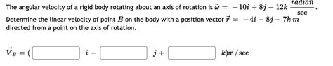 Solved Radian The Angular Velocity Of A Rigid Body Rotating Chegg