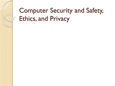 Computer Security And Safety Ethics And Privacy