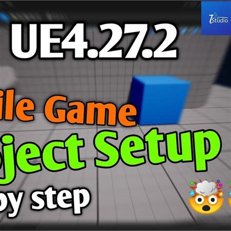 Ue4272 Mobile Project Setup Proof Setup Mobile Project For Unreal