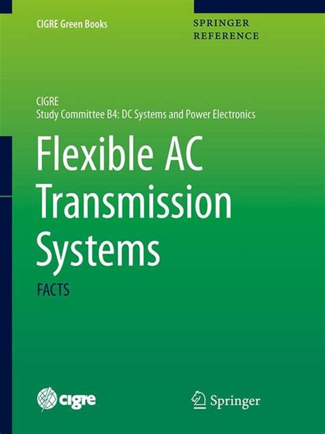 Flexible Ac Transmission Systems Green Books Ecigre
