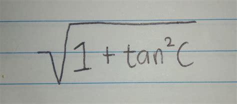 Solved Sqrt1tan2c Math
