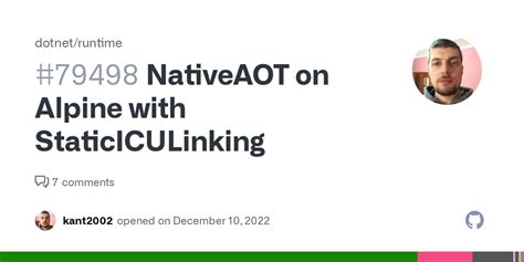 Nativeaot On Alpine With Staticiculinking · Issue 79498 · Dotnetruntime · Github