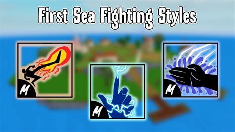Every Fighting Style In The First Sea Explained Blox Fruits Youtube