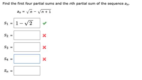 Solved Find The First Four Partial Sums And The Nth Partial
