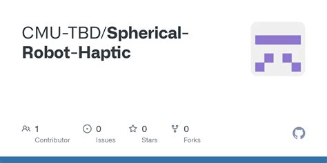 Github Cmu Tbd Spherical Robot Haptic