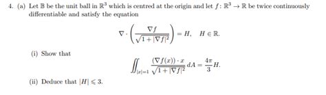 Solved A Let B Be The Unit Ball In R Which Is Centred At Chegg Com