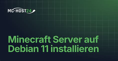 Minecraft Server Auf Debian 11 Installieren Mc Host24