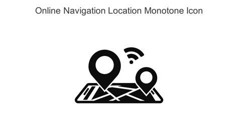 Online Navigation Location Monotone Icon In Powerpoint Pptx Png And Editable Eps Format PPT Sample