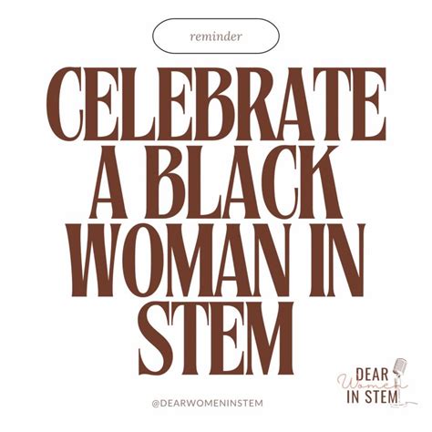 Dear Women In Stem On Linkedin Blackwomeninstem Blackhistorymonth Dearwomeninstem Womeninstem