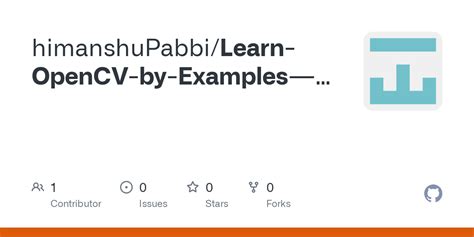 Github Himanshupabbi Learn Opencv By Examples With Python