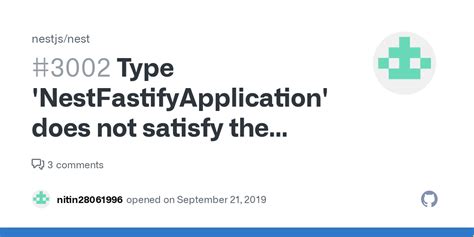 Type Nestfastifyapplication Does Not Satisfy The Constraint Inestapplication Type