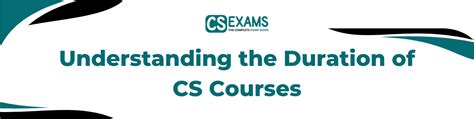Understanding The Duration Of Cs Courses