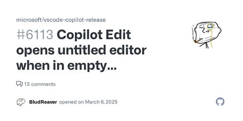 Copilot Edit Opens Untitled Editor When In Empty Workspace · Issue 6113 · Microsoftvscode