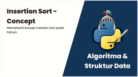 Belajar Algoritma And Struktur Data Python 15 Insertion Sort Concept — Minarsih Tech