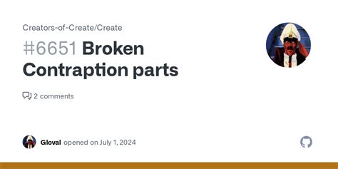 Broken Contraption Parts · Issue 6651 · Creators Of Createcreate · Github