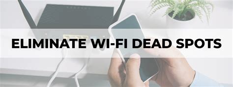 how to find and eliminate wi fi dead spots the tech lounge