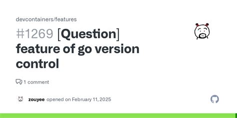 Question Feature Of Go Version Control · Issue 1269 · Devcontainers