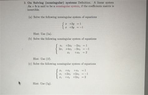 Solved On Solving Nonsingular Systems Definition A Linear Chegg Com