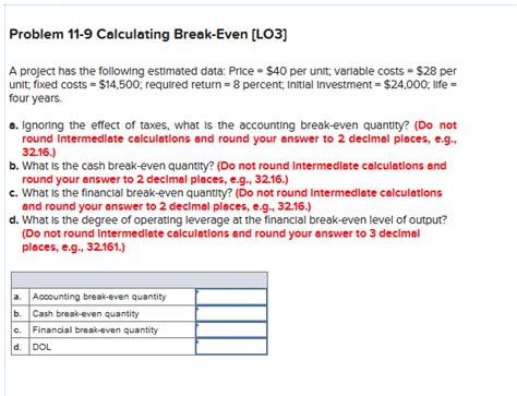 Solved Problem Calculating Break Even LO A Project Chegg Com