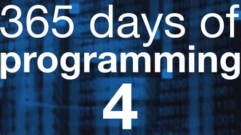 What Is A Loop In Programming Day 4 Of 365 Days Of Programming Youtube