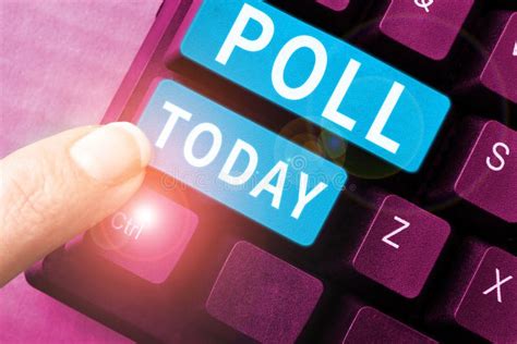 Text Sign Showing Poll Conceptual Photo Record Of The Number Of Votes Cast In An Election